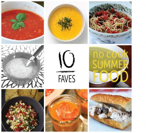 10 Faves: No Cook Summer Meals - The Naptime Chef